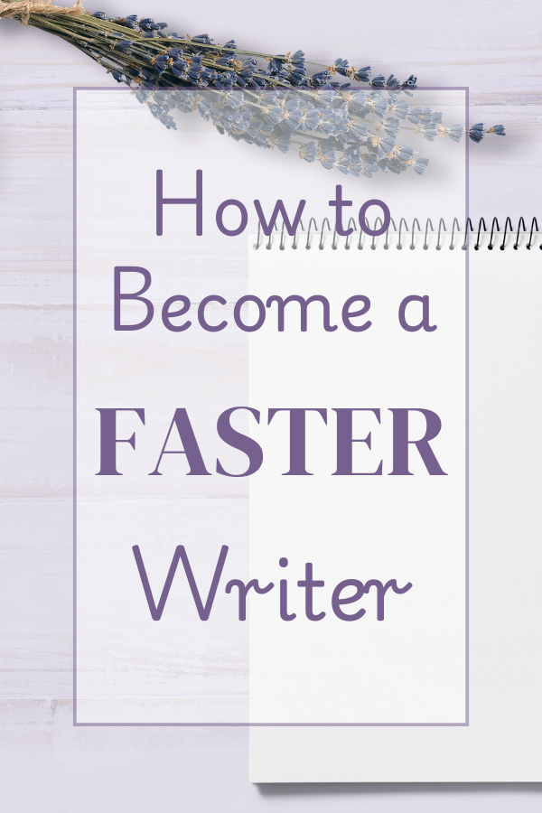 How to Write Faster - Blue Lilac Books